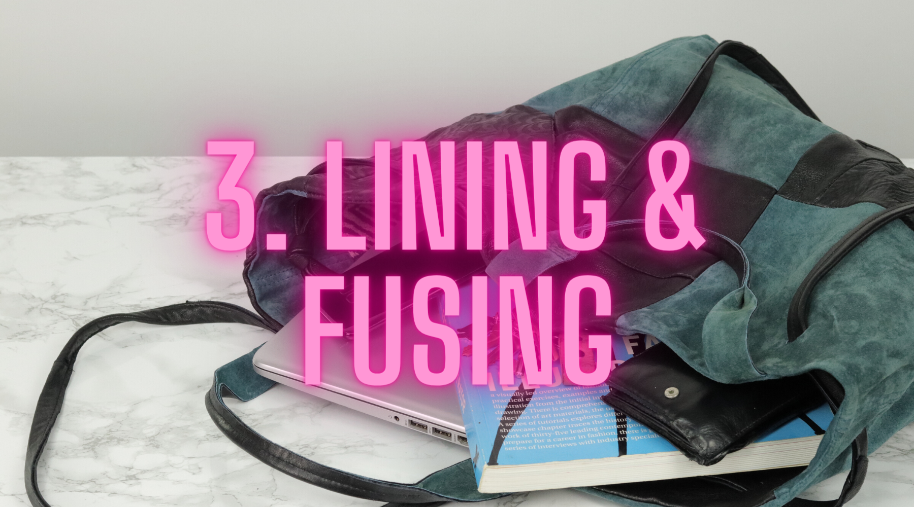 Free Online Bag Making Course - 3. Lining and Fusing – RJ Leather Studio