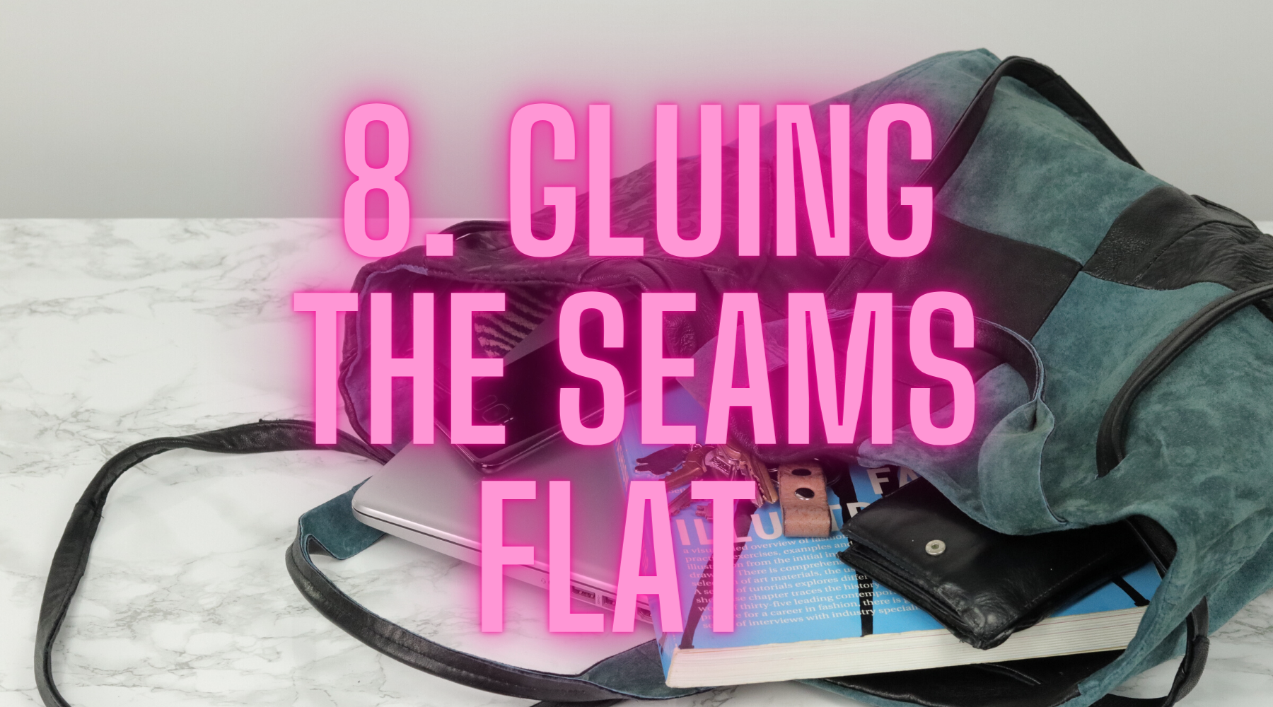 Free Online Bag Making Course - 8. Gluing The Seams Flat – RJ Leather ...